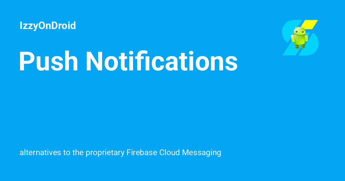 Push Notifications - IzzyOnDroid